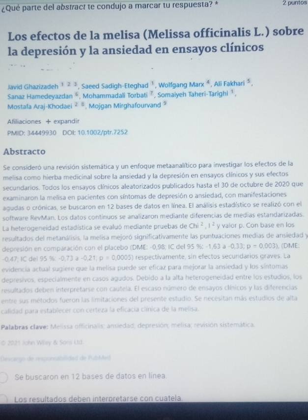 Resuelto:¿Qué parte del abstract te condujo a marcar tu respuesta? * 2 ...