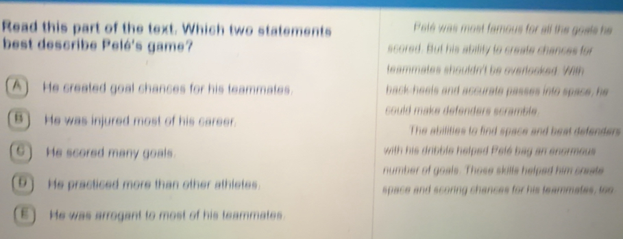 Solved: Read this part of the text. Which two statements Pelé was most ...