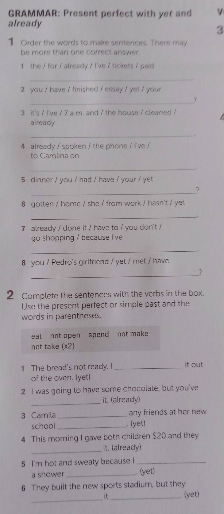 Resuelto:GRAMMAR: Present perfect with yet and already 3 1 Order the ...