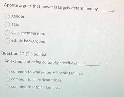 Solved: Aponte argues that power is largely determined by _. gender ...