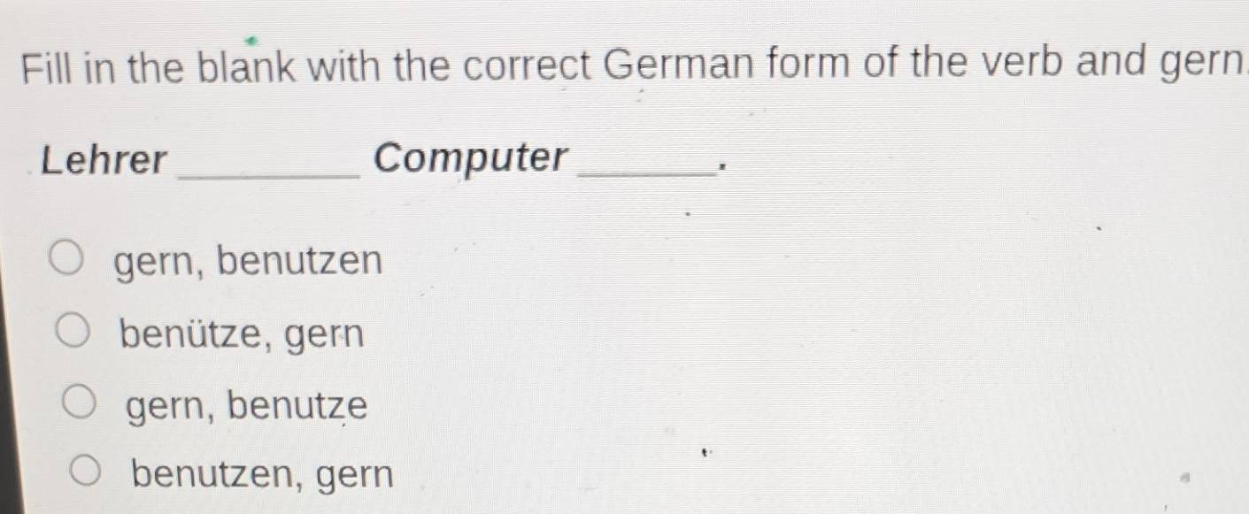 Solved: Fill in the blank with the correct German form of the verb and ...