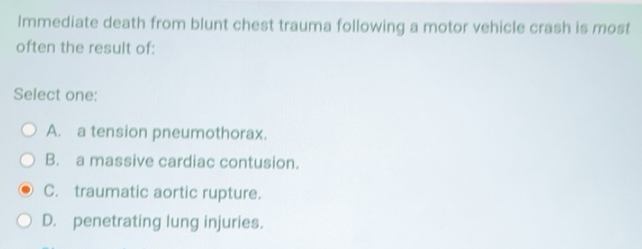 Solved: Immediate death from blunt chest trauma following a motor ...
