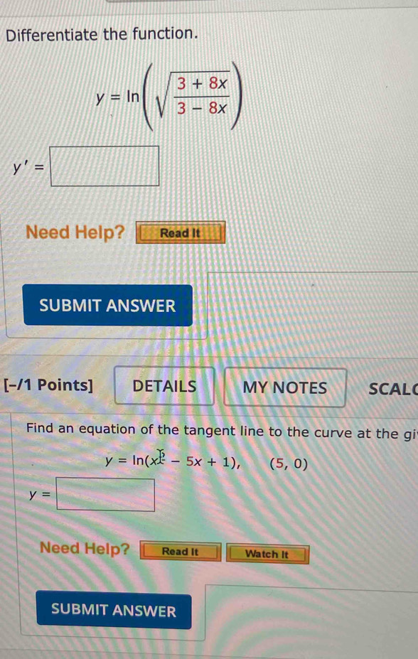 Solved: Differentiate the function. y=ln (sqrt(frac 3+8x)3-8x) y'= Need Help? Read It SUBMIT ANS ...