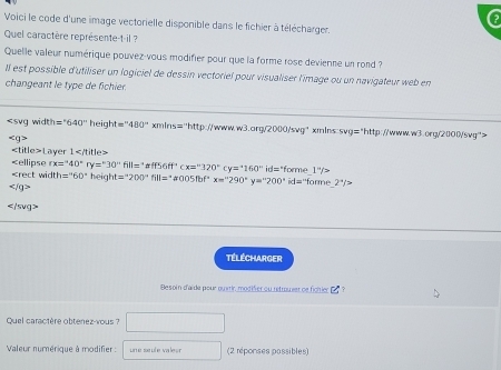 Résolu :Voici le code d'une image vectorielle disponible dans le ...