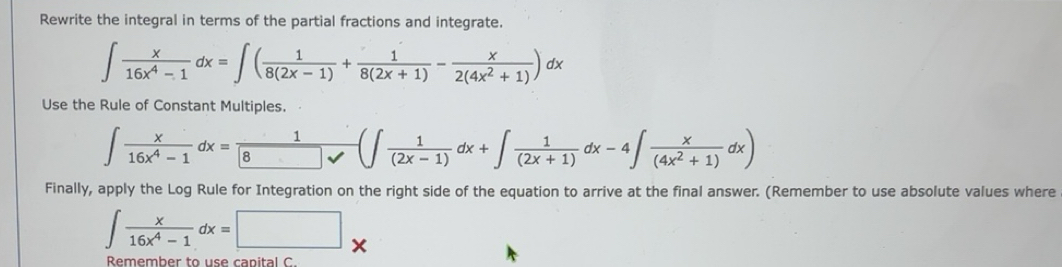 Solved: Rewrite the integral in terms of the partial fractions and ...