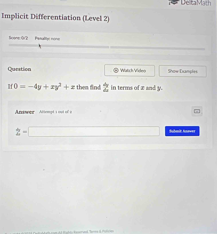 Solved: DeltaMath Implicit Differentiation (Level 2) Score: 0/2 Penalty: none Question Watch ...