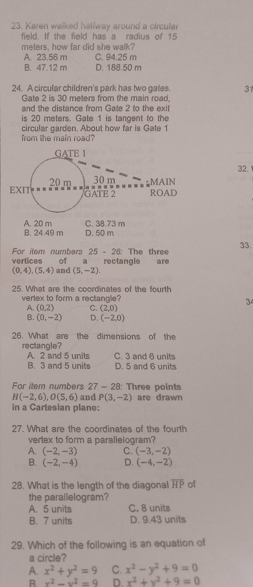 Solved: Karen walked halfway around a circular field. If the field has ...