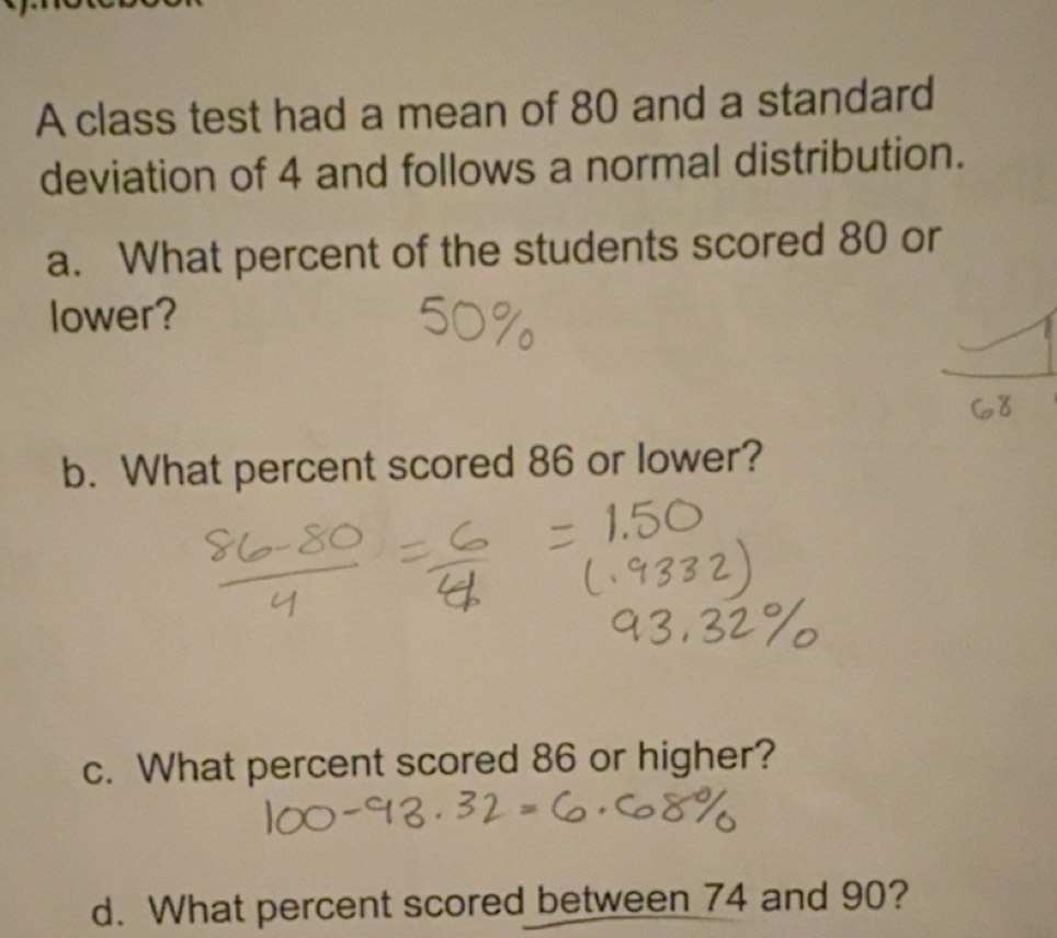 Solved: A class test had a mean of 80 and a standard deviation of 4 and ...