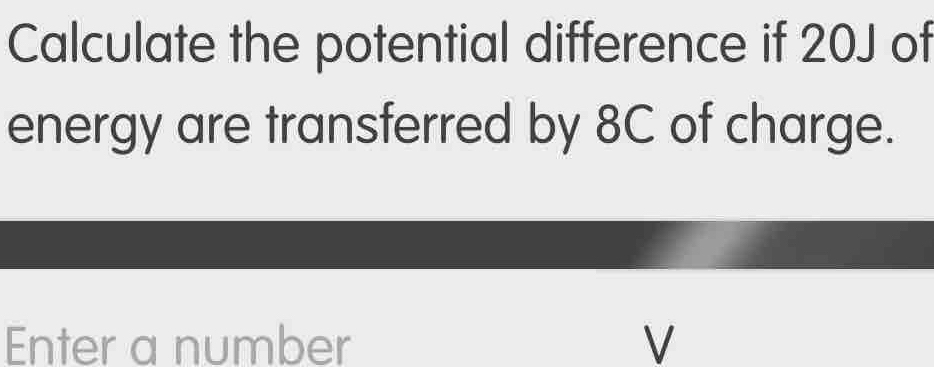 Solved: Calculate the potential difference if 20J of energy are ...