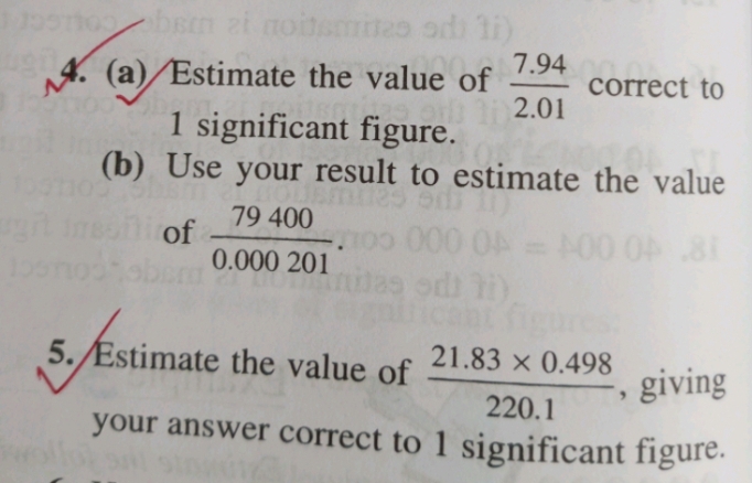 Solved: Estimate the value of (7.94)/2.01 correct to 1 significant ...