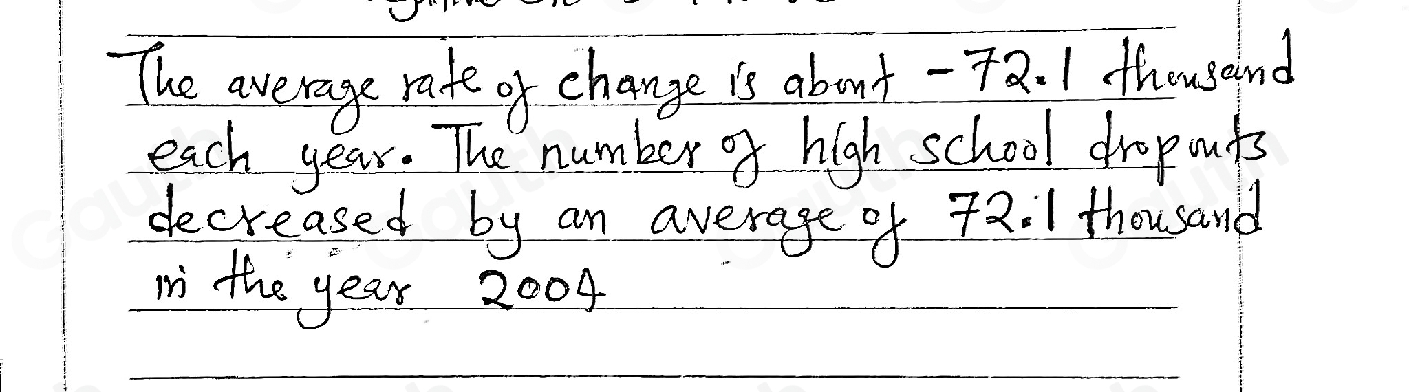 Solved: In 1975, the number of high school dropouts in a country was ...