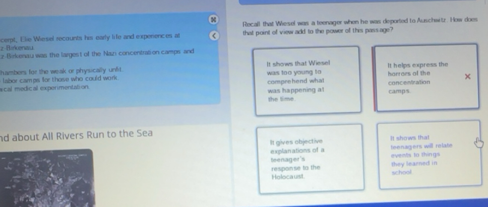 Solved: Recall that Wiesel was a teenager when he was deported to ...