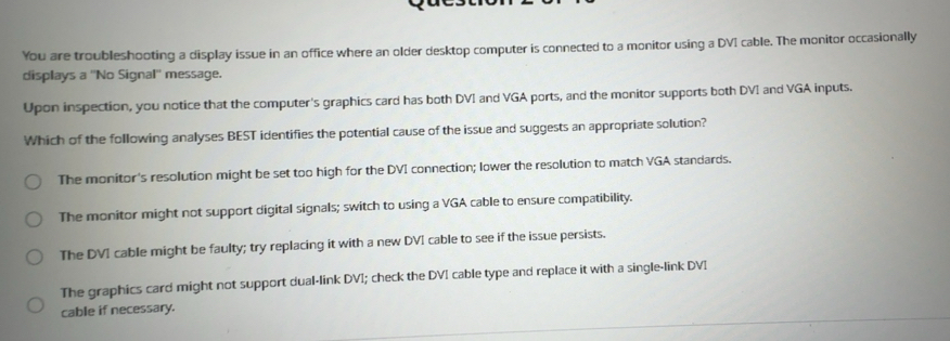 Solved: You are troubleshooting a display issue in an office where an ...