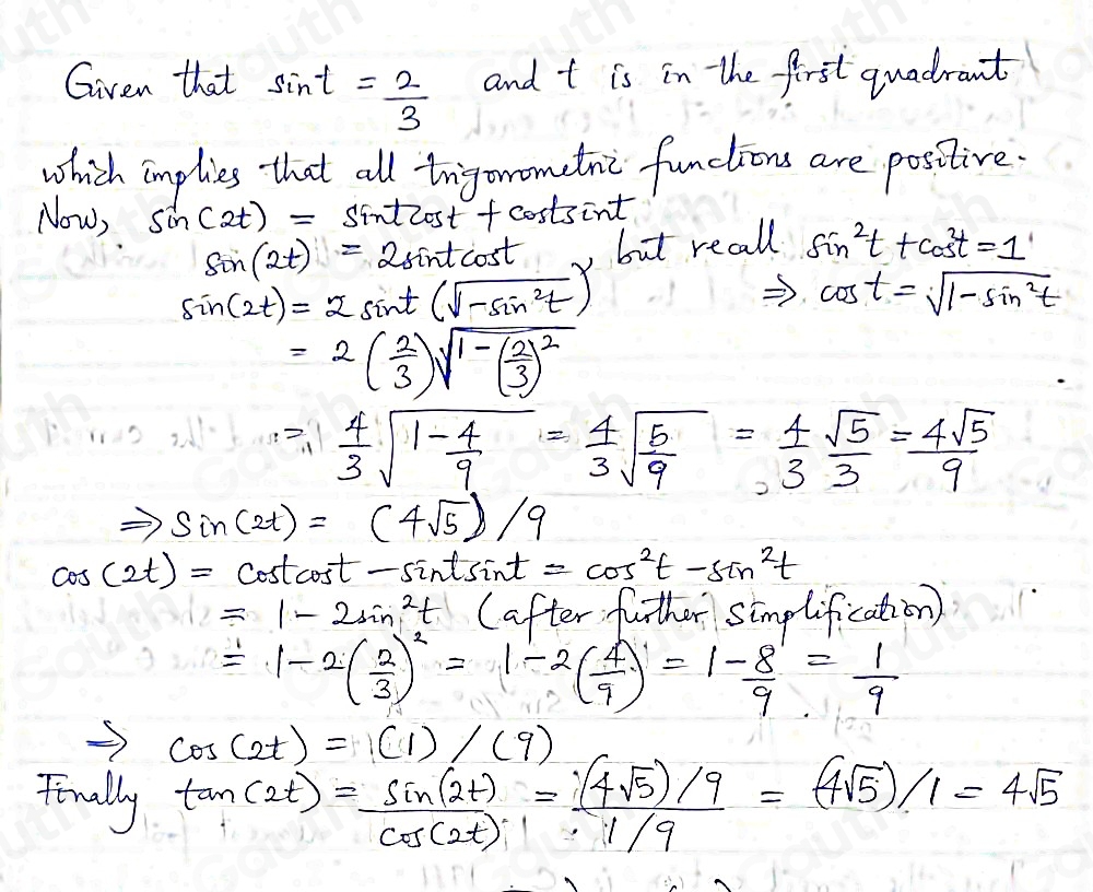 Solved: If sin t= 2/3 , and t is in quadrant I. find the exact value of sin (2t).cos (2t) , and ...
