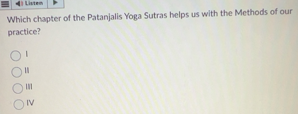 Solved: Listen Which chapter of the Patanjalis Yoga Sutras helps us ...