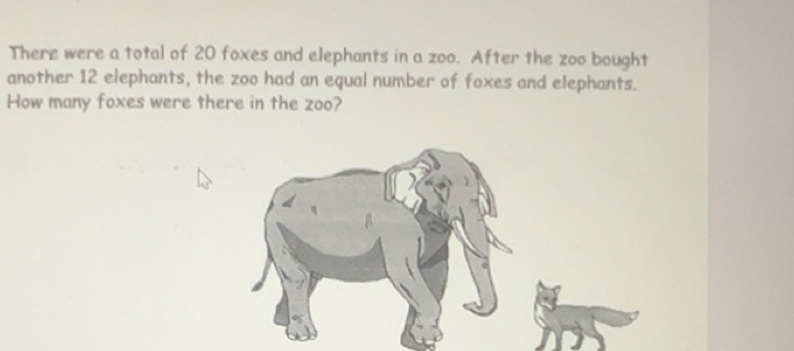 Selesai:There were a total of 20 foxes and elephants in a zoo. After ...