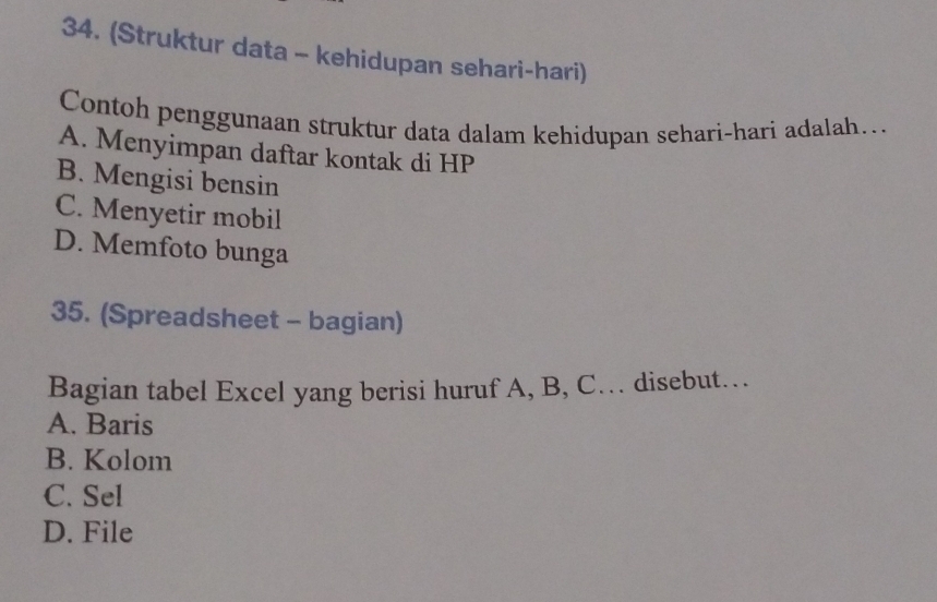 Telah dijawab:(Struktur data - kehidupan sehari-hari) Contoh penggunaan ...