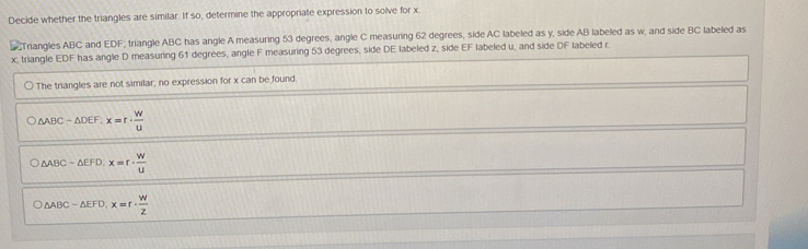 Solved: Decide whether the triangles are similar. If so, determine the appropriate expression to ...