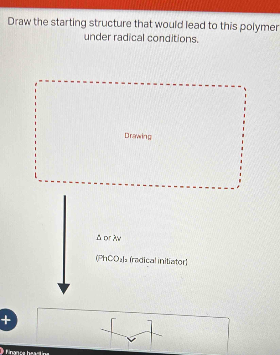 Solved: Draw the starting structure that would lead to this polymer ...