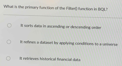 Solved: What is the primary function of the Filter() function in BQL ...