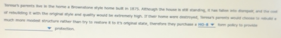 Solved: Teresa's parents live in the home a Brownstone style home bullt ...