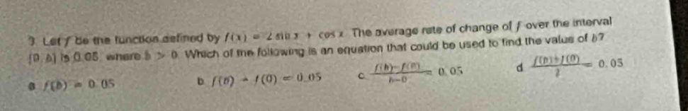 Solved: Let f be the function defined by f(x)=2sin x+cos x The average rate of change of fover ...