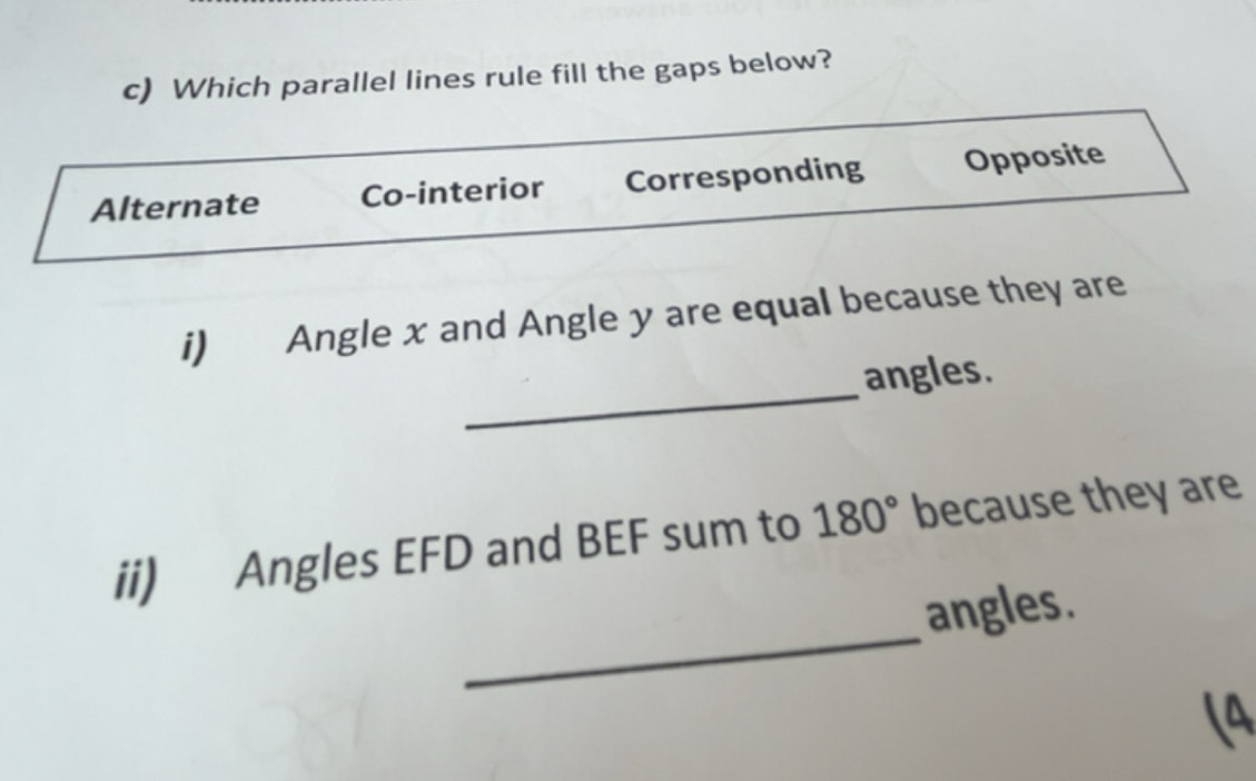 Solved: Which parallel lines rule fill the gaps below? i) Angle x and ...