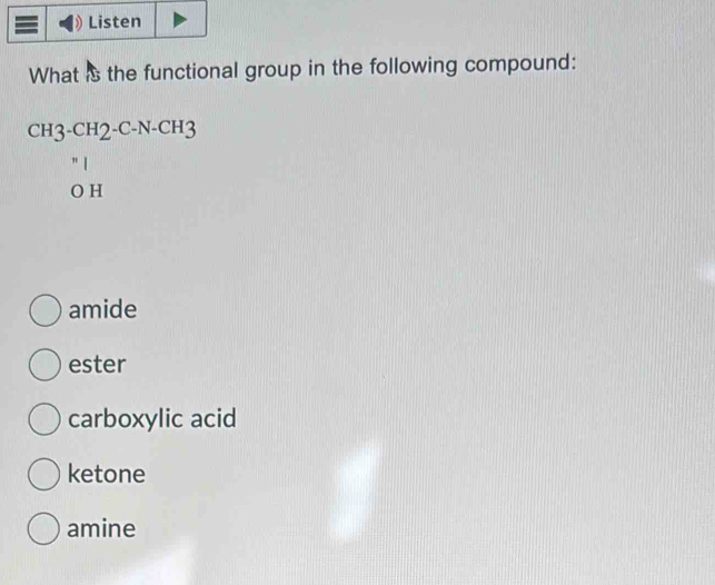 Solved: Listen What is the functional group in the following compound ...