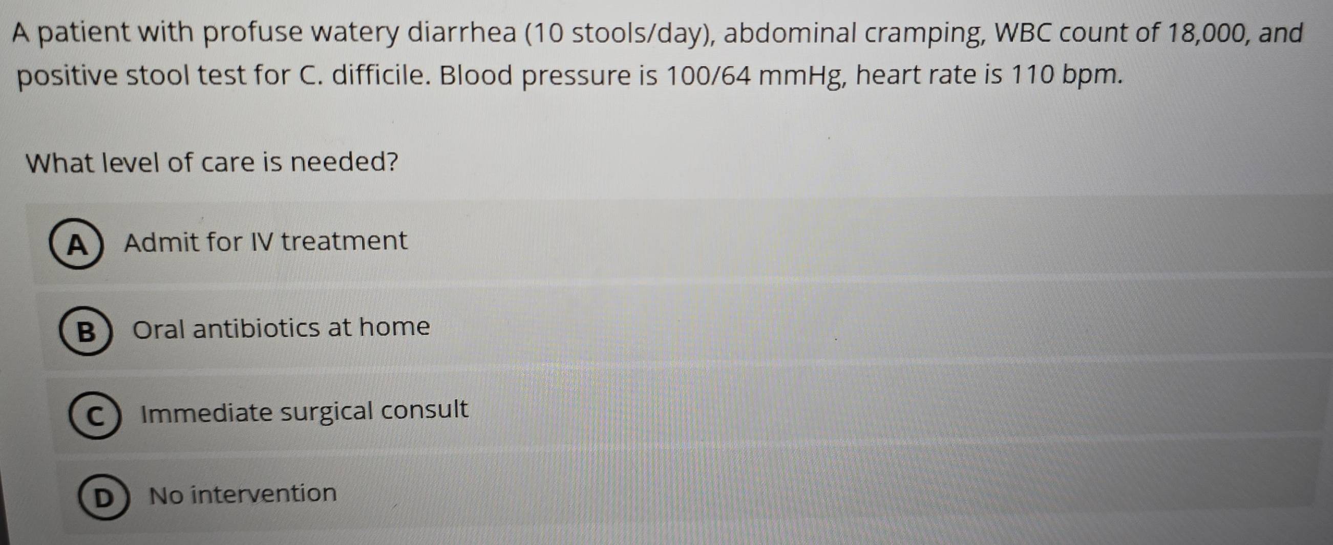 Solved: A patient with profuse watery diarrhea (10 stools/day ...