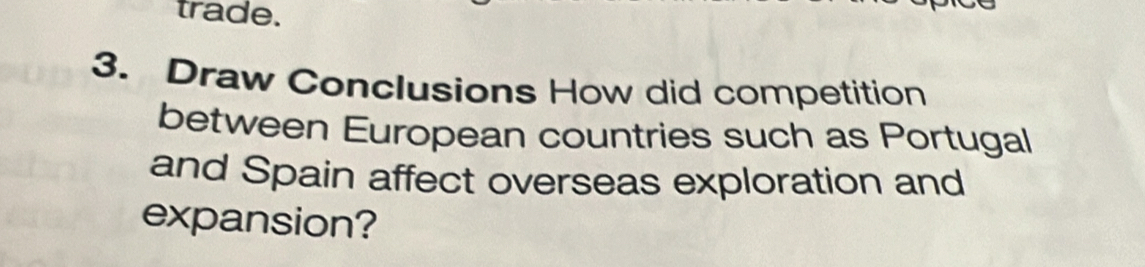 Solved: trade. 3. Draw Conclusions How did competition between European ...