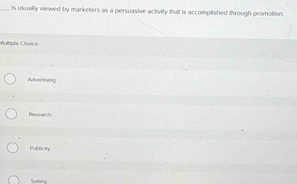Solved: is usually viewed by marketers as a persuasive activity that is ...