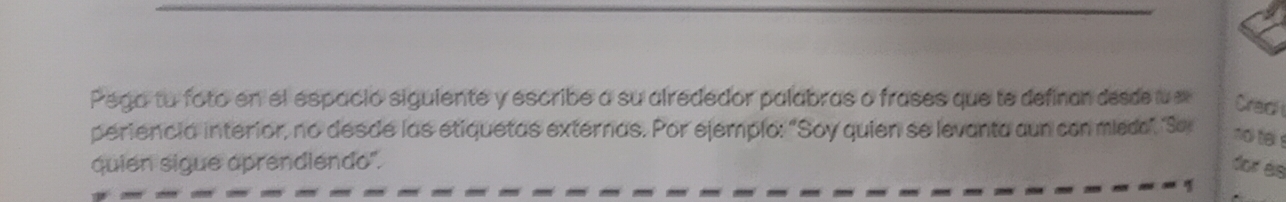 Resuelto:Pego tu foto en el espació siguiente y escribe a su alrededor ...