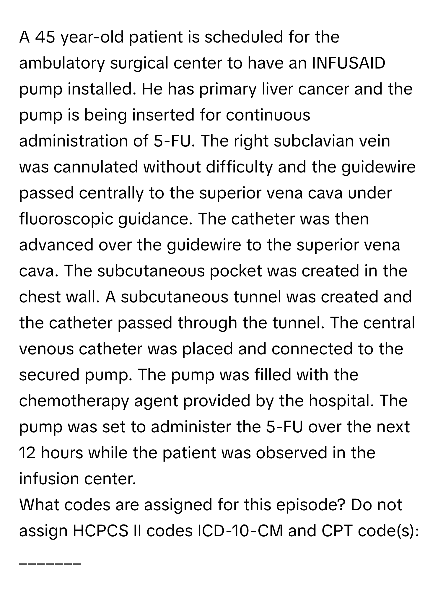 Solved: A 45 year-old patient is scheduled for the ambulatory surgical ...