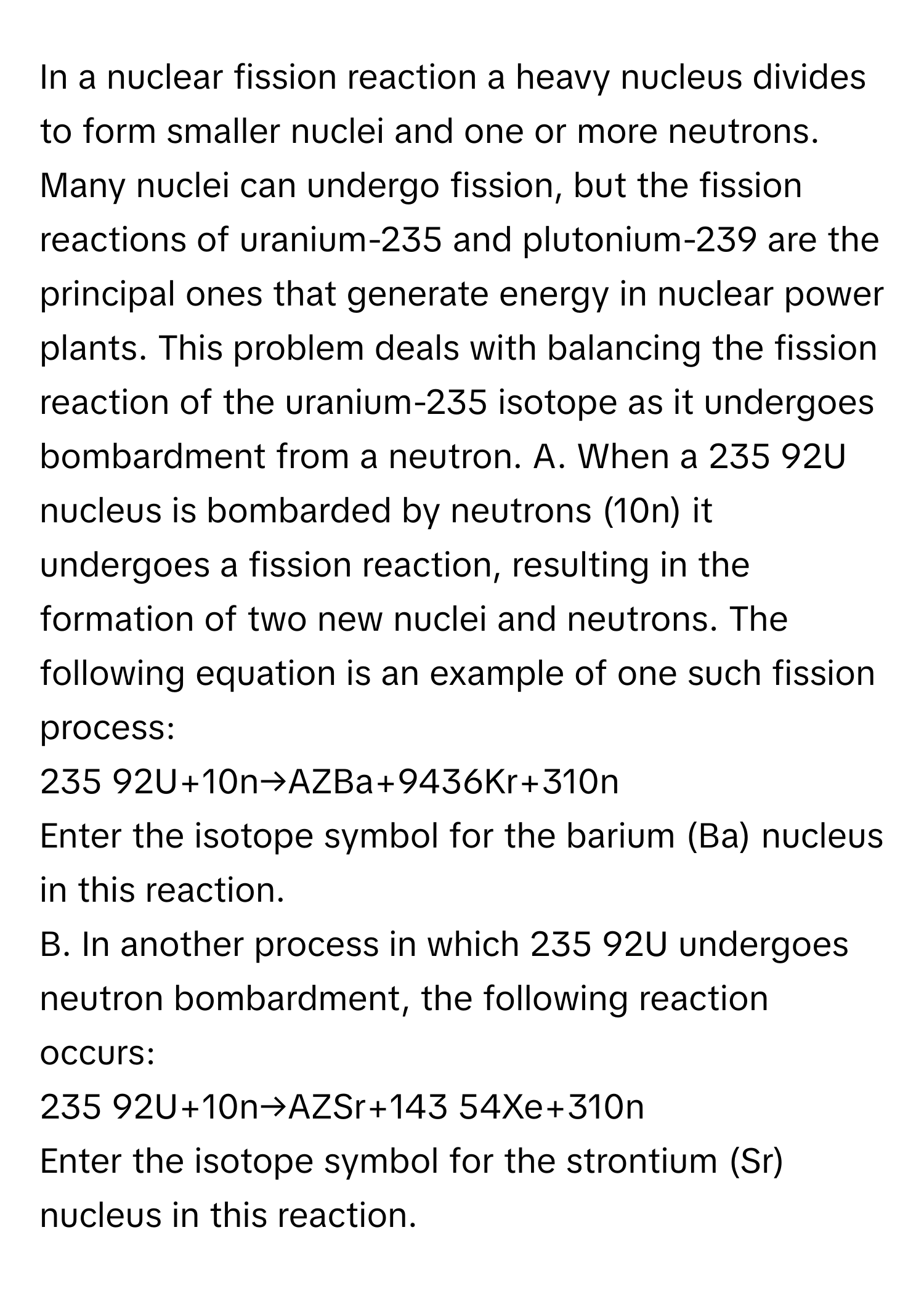 Solved: In a nuclear fission reaction a heavy nucleus divides to form ...