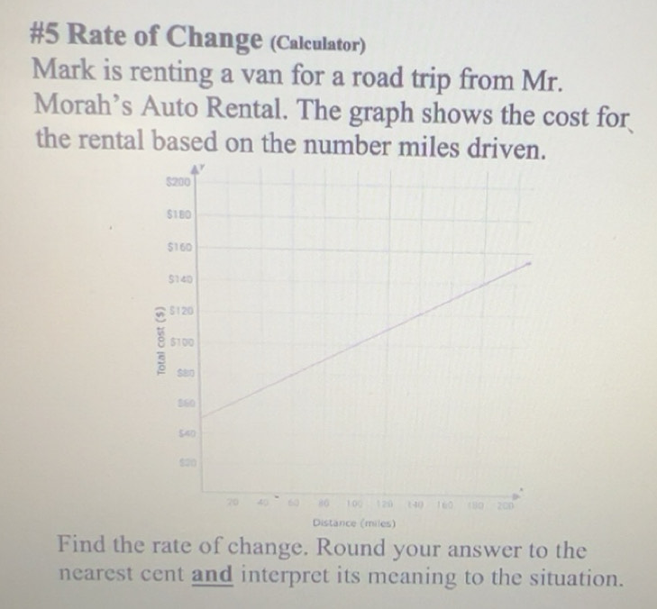 Solved: #5 Rate of Change (Calculator) Mark is renting a van for a road ...