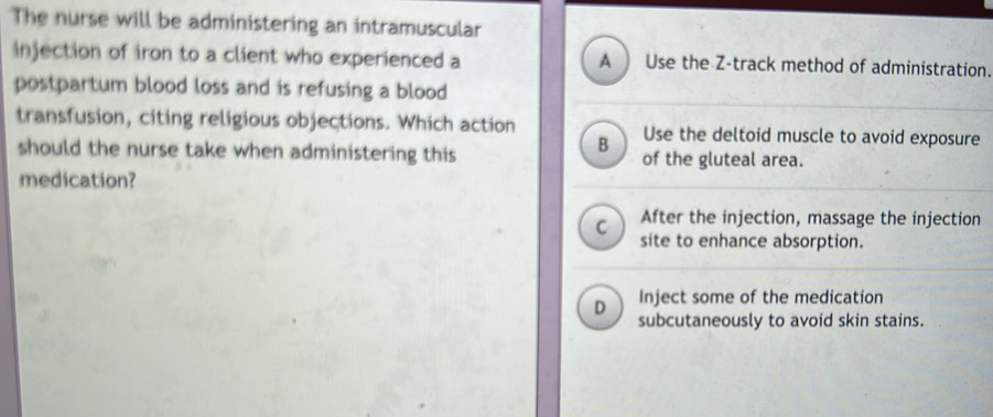 Solved: The nurse will be administering an intramuscular injection of ...