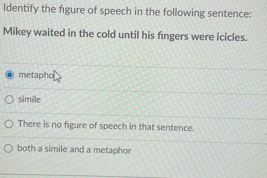 Solved: Identify the figure of speech in the following sentence: Mikey ...