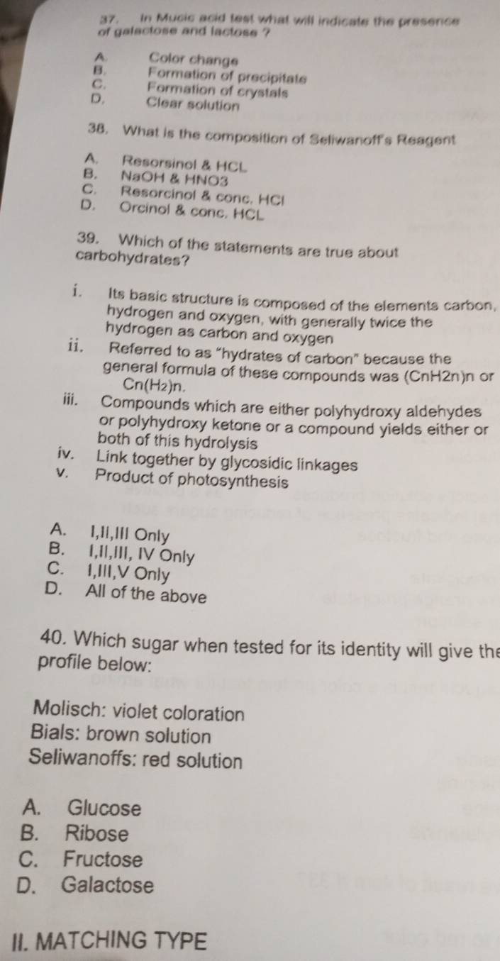 Solved: In Mucic acid test what will indicate the presence of galactose ...
