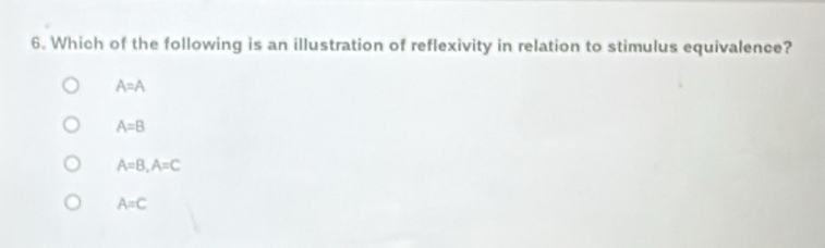 Solved: Which of the following is an illustration of reflexivity in ...