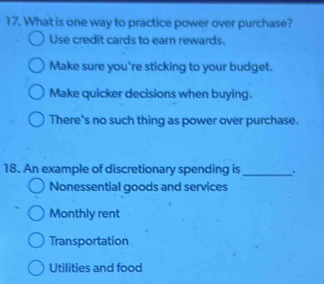 Solved: What is one way to practice power over purchase? Use credit ...