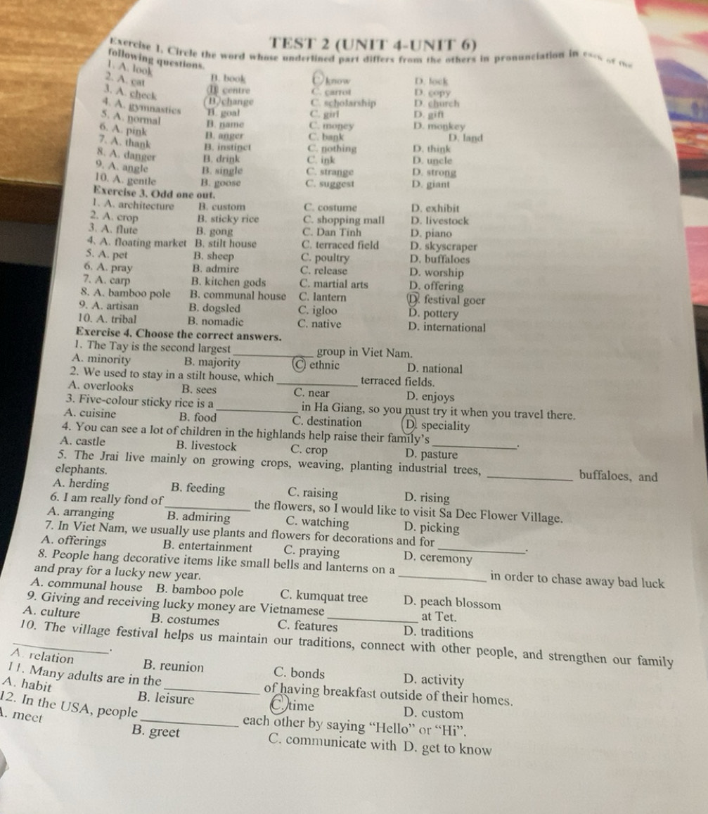 Giải quyết:TEST 2 (UNIT 4-UNIT 6) Exercise 1. Circle the word whose ...