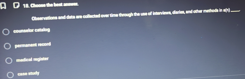 Solved: Choose the best answer. Observations and data are collected ...