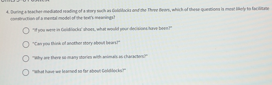 Solved: During a teacher-mediated reading of a story such as Goldilocks ...