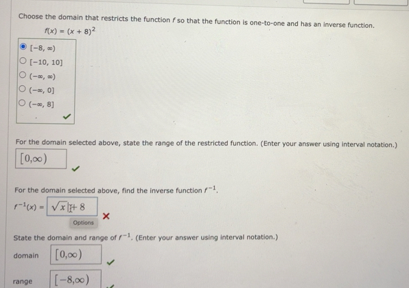 Solved: Choose the domain that restricts the function f so that the ...