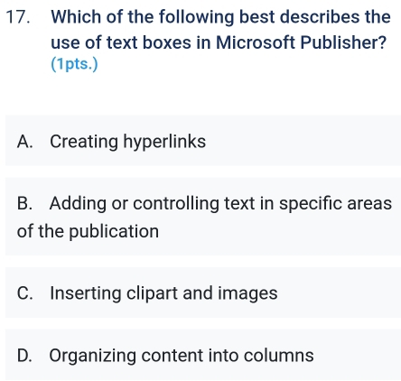 Solved: Which of the following best describes the use of text boxes in ...