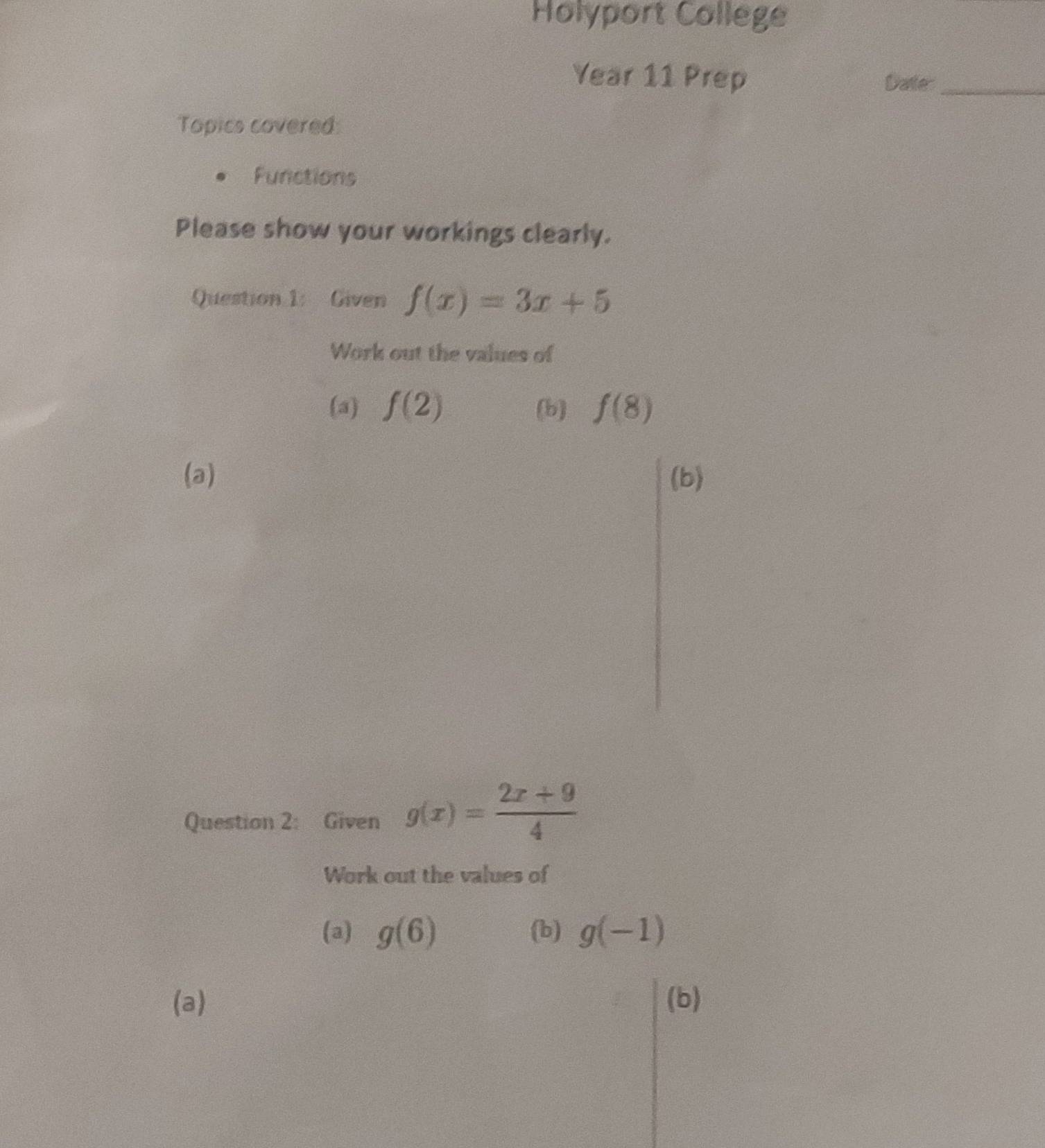 Solved: Holyport College Year 11 Prep Dater_ Topics covered: Functions Please show your workin ...