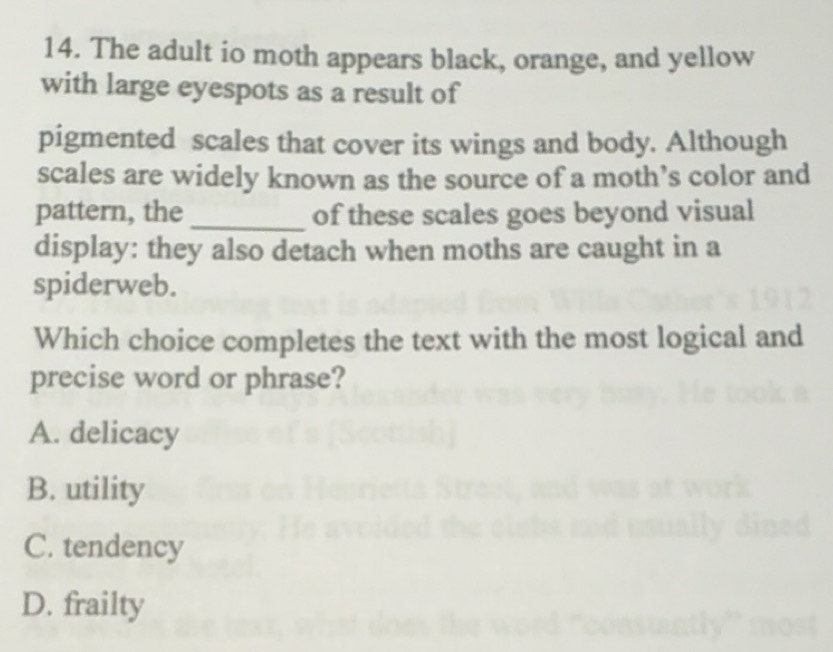 Solved: The adult io moth appears black, orange, and yellow with large ...