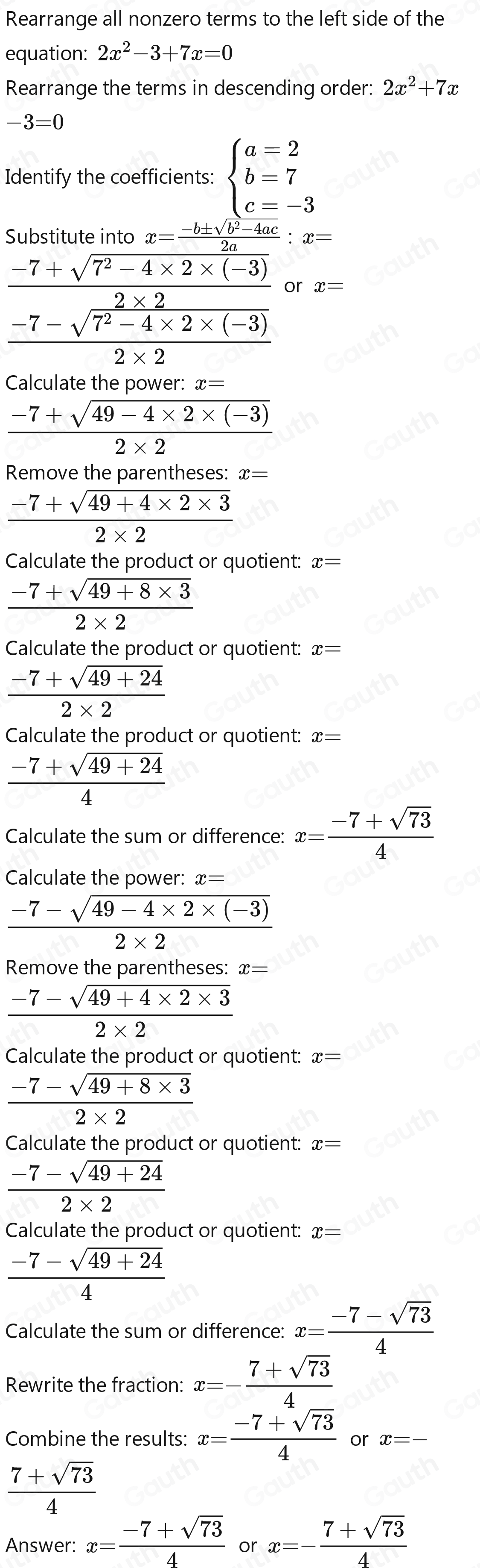 Solved: The equation 2x^2=3-7x is solved using the quadratic formula ...