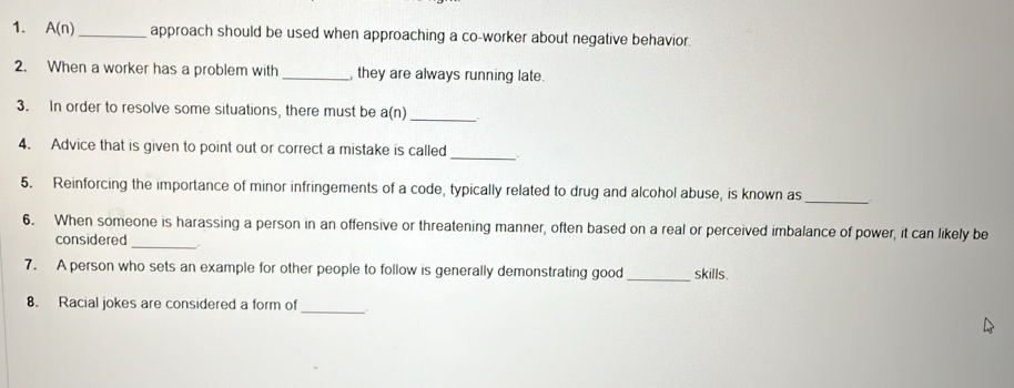Solved: A(n) _ approach should be used when approaching a co-worker ...