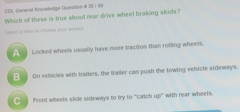 Solved: CDL General Knowledge Question # 35 / 50 Which of these is true ...